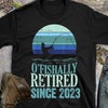 O-fish-ally Retired Since 2023, Fishing Retirement Gift, Fishing ...