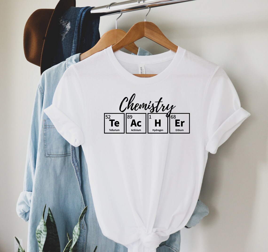 Chemistry Teacher Shirt Funny Chemistry Teacher Gift - Etsy
