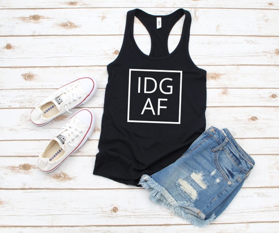 IDGAF Tank Top Feeling Idgaf-ish Today Racerback Tank - Etsy