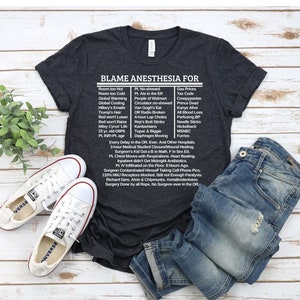 Blame Anesthesia Shirt, Anesthetist Tshirt, Anesthetist Gift ...
