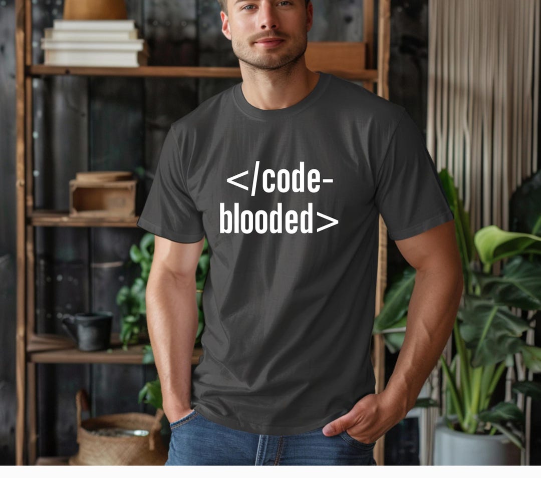Code Blooded Shirt, Father's Day Shirt for Software Programmer, Computer Science Graduation Gift ...