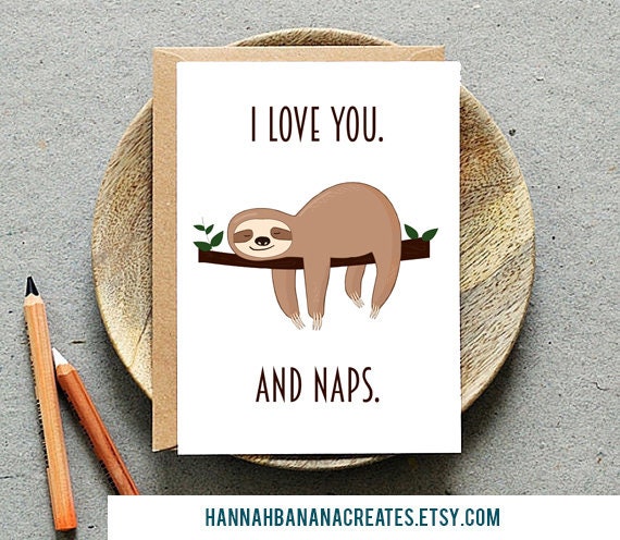 I Love Naps Sloth Themed Printable Card With Free Envelope - Etsy
