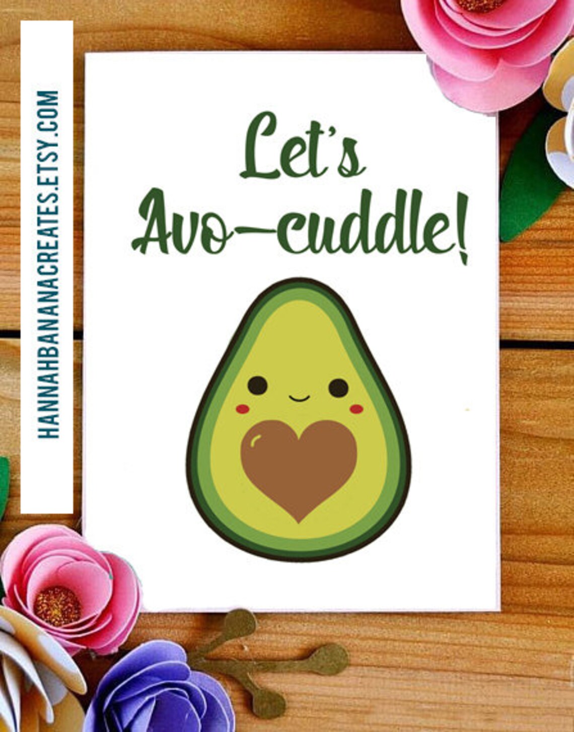Let's Avocuddle Avocado Themed Printable Card With Free Envelope ...