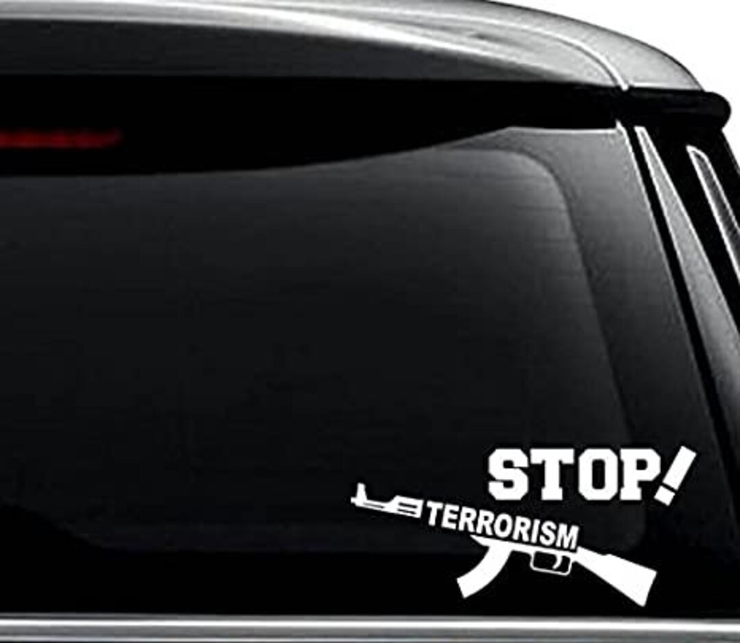 Stop Terrorism Terrorist Decal Sticker for Use on Laptop, Helmet, Car ...
