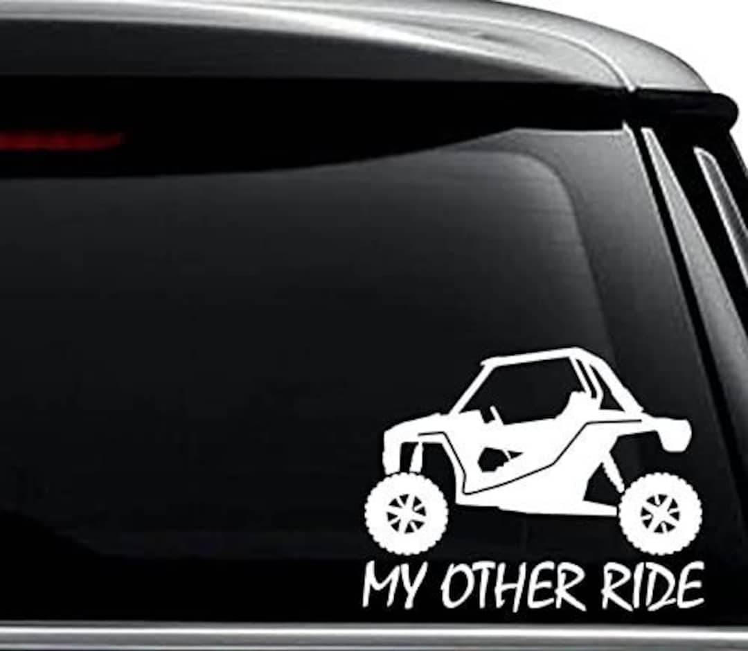 My Other Ride UTV Side by Side off Road Vehicle Decal Sticker for Use ...