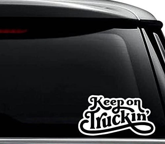 Keep on Truckin Decal Sticker for Use on Laptop Helmet Car | Etsy
