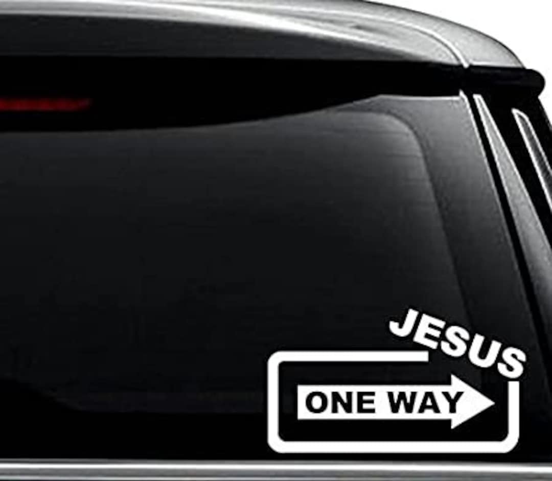 Jesus One Way Sign Christian Decal Sticker for Use on Laptop, Helmet ...