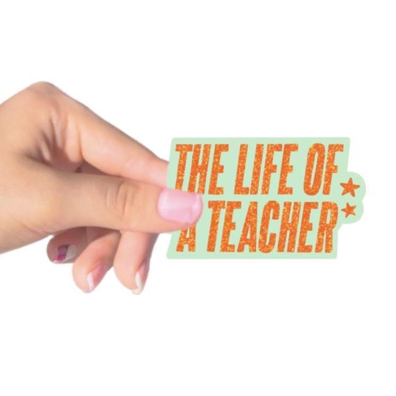 The Life of a Teacher Sticker | Showgirl Themed Sticker - Etsy