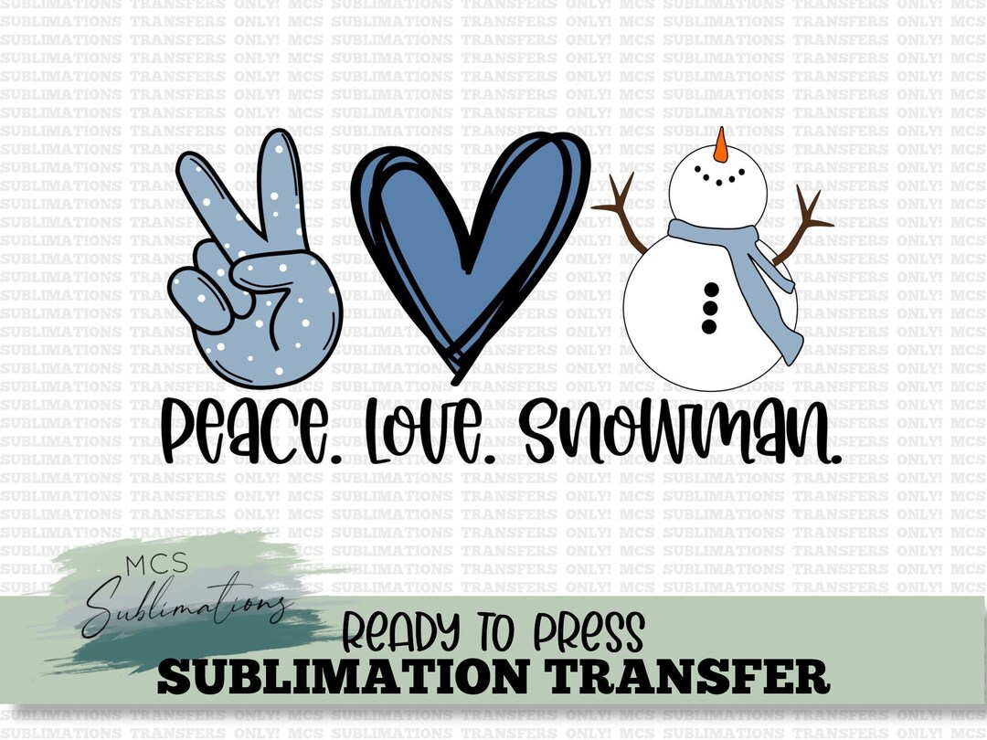 Peace Love Snowman Sublimation Transfer Christmas - Etsy