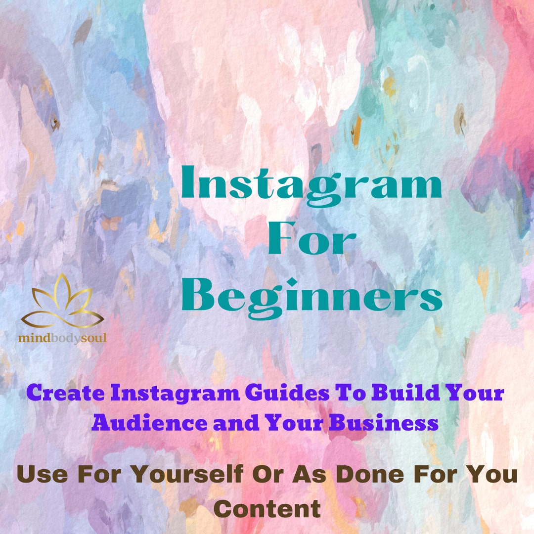 Instagram for Beginners Create Instagram Guides to Build Your Audience ...