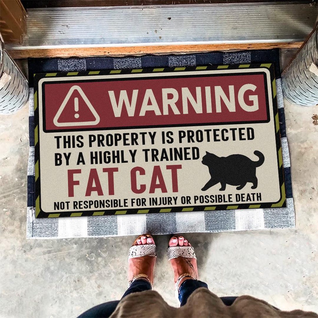 Warning Property Protected by A Fat Cat Doormat, Warning Mat, Funny ...
