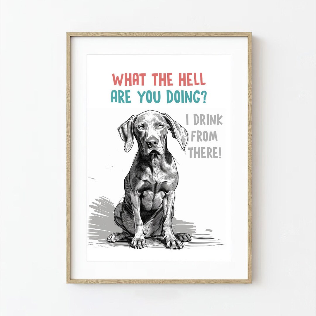 Funny Weimaraner Poster, Funny Dog Poster, Weimaraner Canvas ...