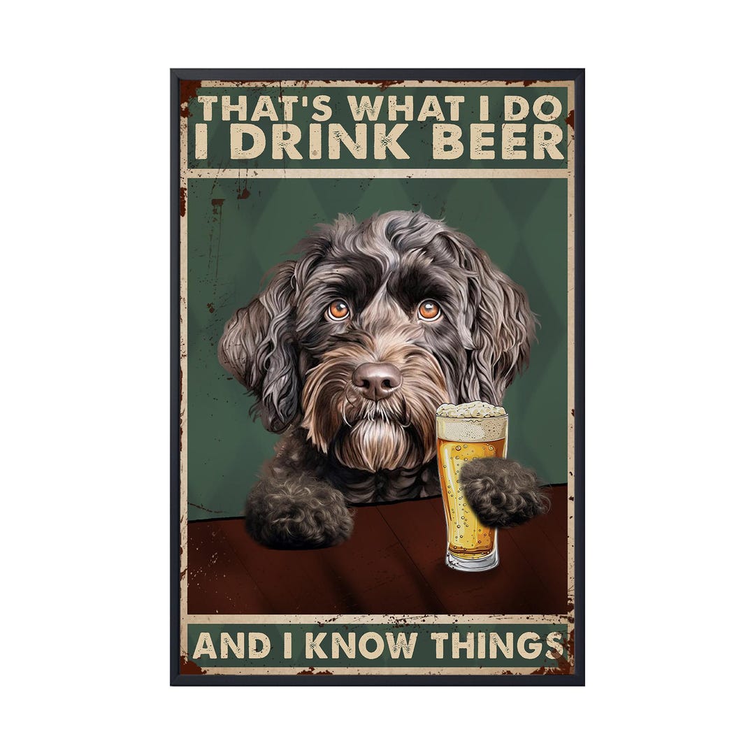 Portuguese Water Dog Wall Art, That's What I Do I Drink Beer, Funny Dog ...