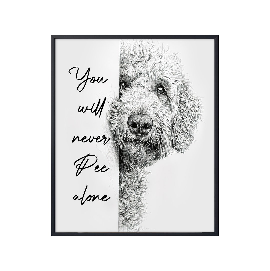 Funny Goldendoodle You Will Never Pee Alone, Funny Dog Poster ...