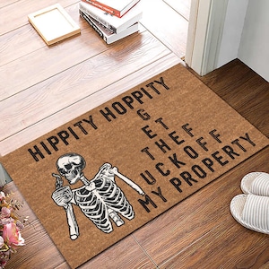 Hippity Hoppity Get off My Property, Funny Doormat, Skeleton Doormat ...