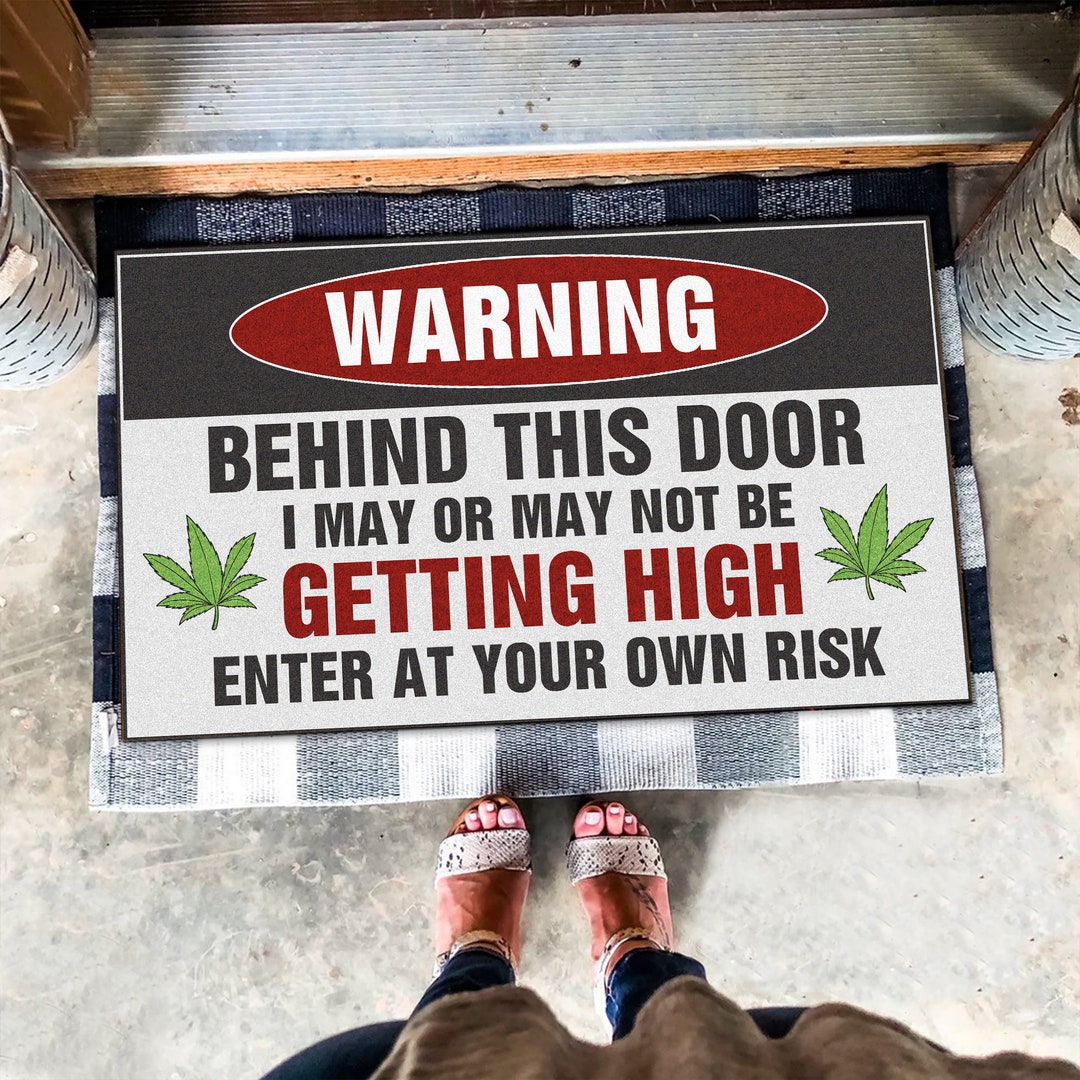 Warning Behind This Door Welcome Doormat,weed Doormat,funny Doormat ...
