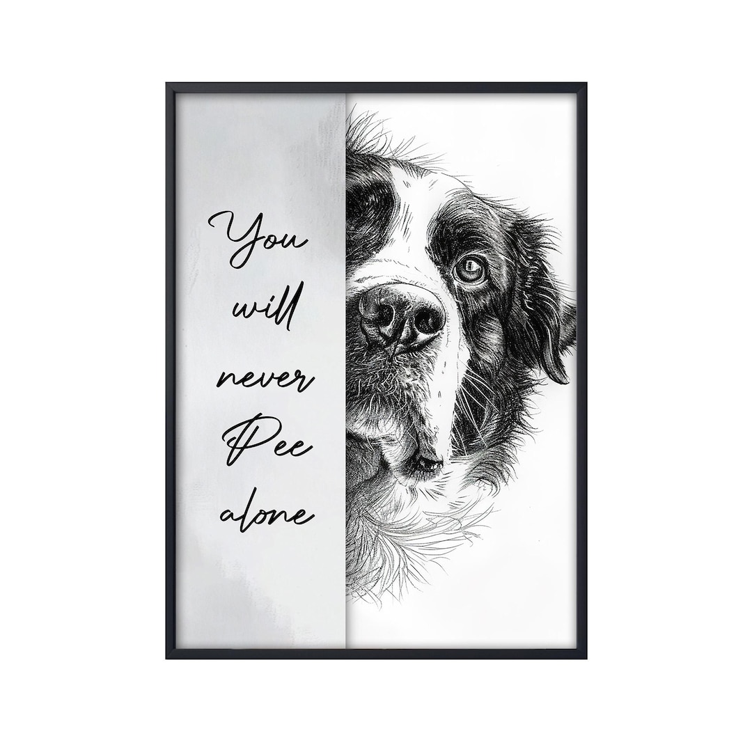 Funny Saint Bernard You Will Never Pee Alone, Funny Dog Poster, Saint Bernard Poster Canvas, St ...