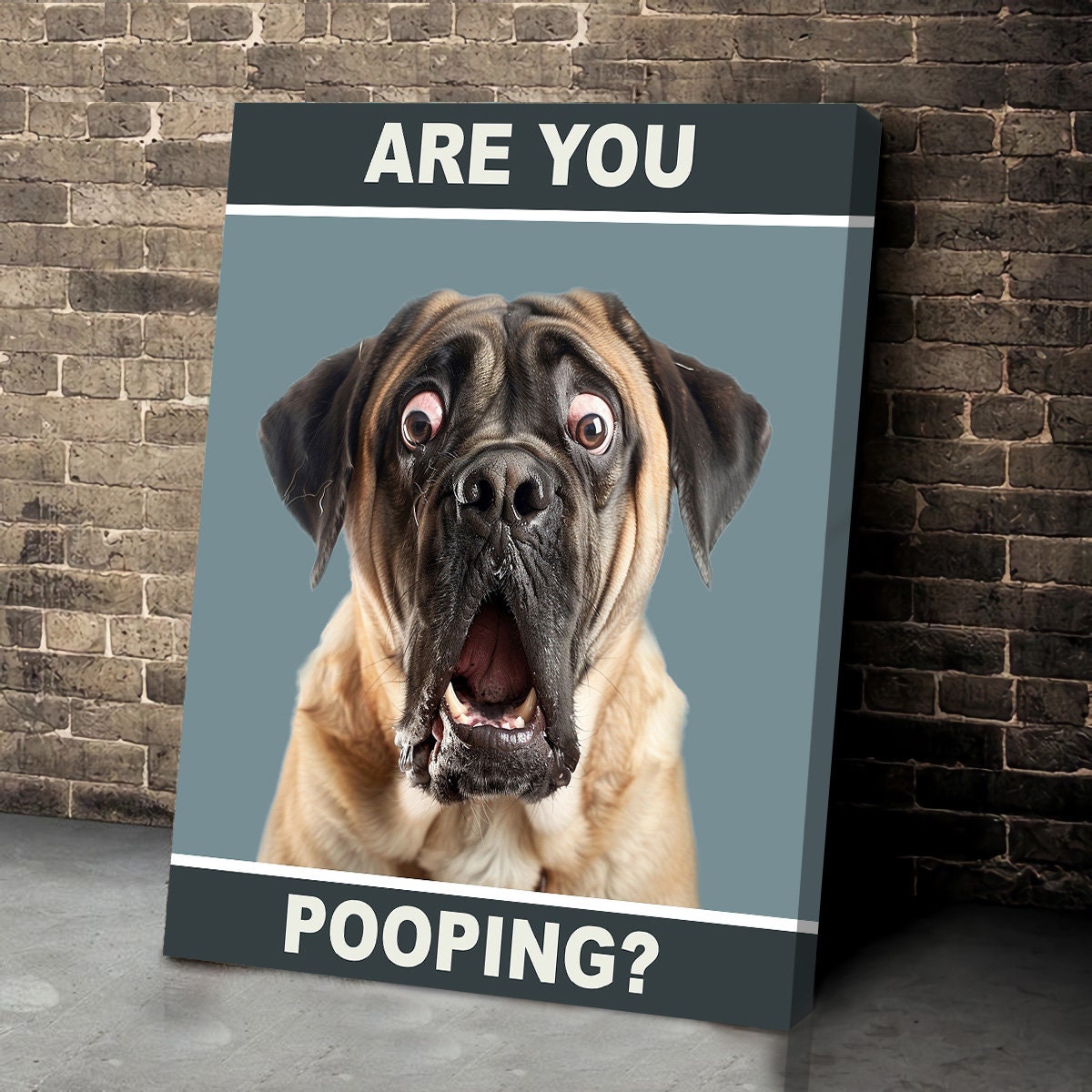 English Mastiff Are You Pooping, Funny Dog Poster, Mastiff Wall Art ...