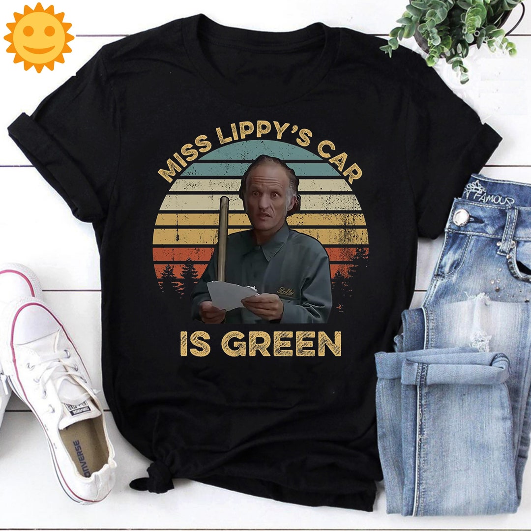 Billy Madison Miss Lippy's Car is Green Vintage T-shirt, Billy Madison ...