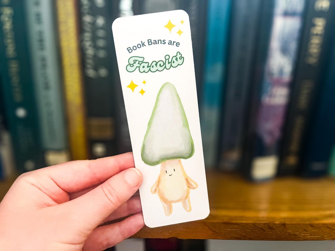 Book Bans Are Fascist Bookmark, Mushroom Bookmark, Mushroomcore ...
