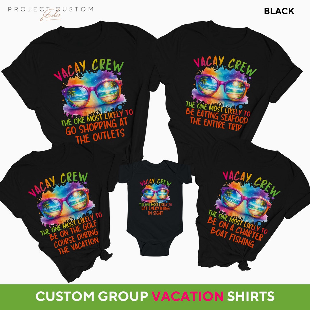 Custom Family Vacation Shirts Most Likely to Personalized Vacay Crew ...