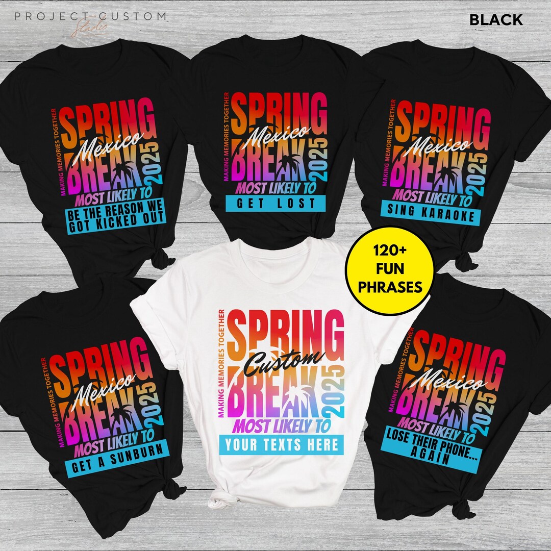 Custom Spring Break 2025 Shirts Personalized Spring Vacation Tshirts ...
