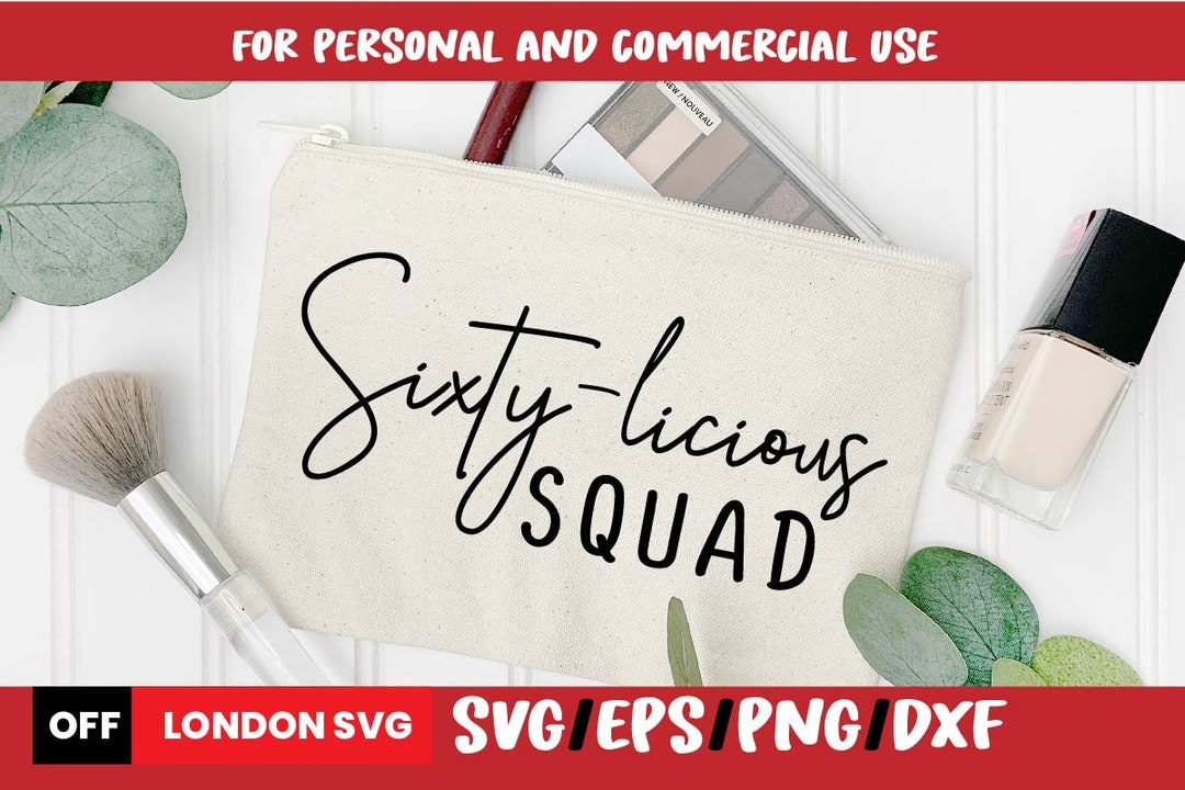 Sixty-licious Squad Svg 60th Birthday Birthday T-shirt - Etsy