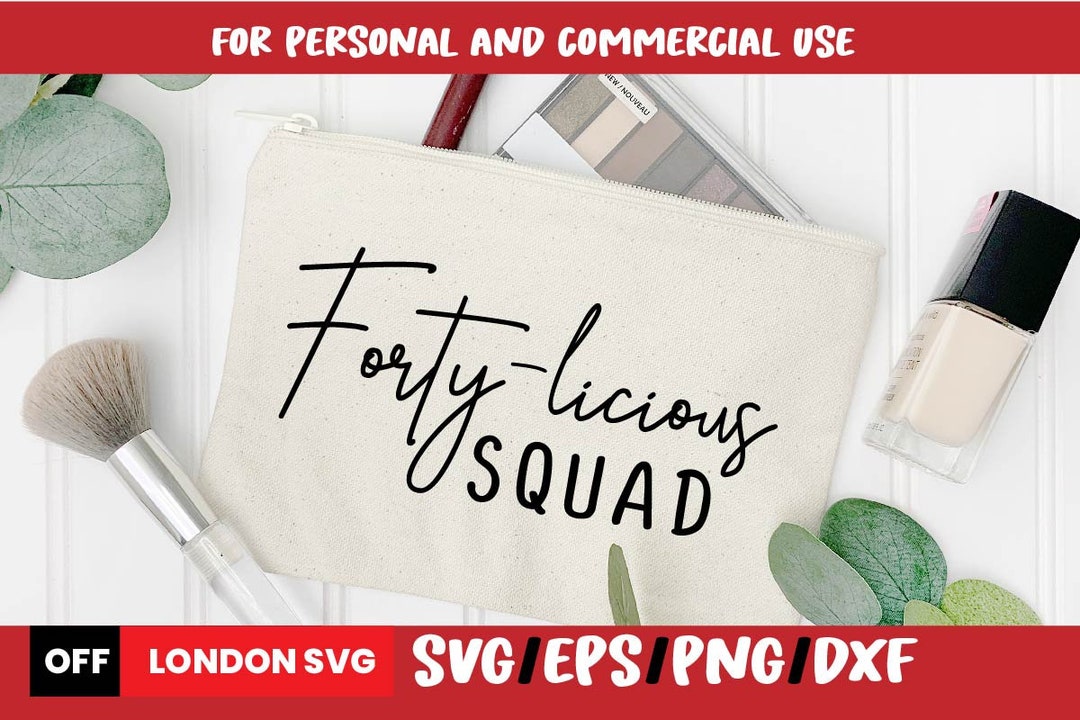 Forty-licious Squad 40th Birthday Svg Birthday Party - Etsy Finland