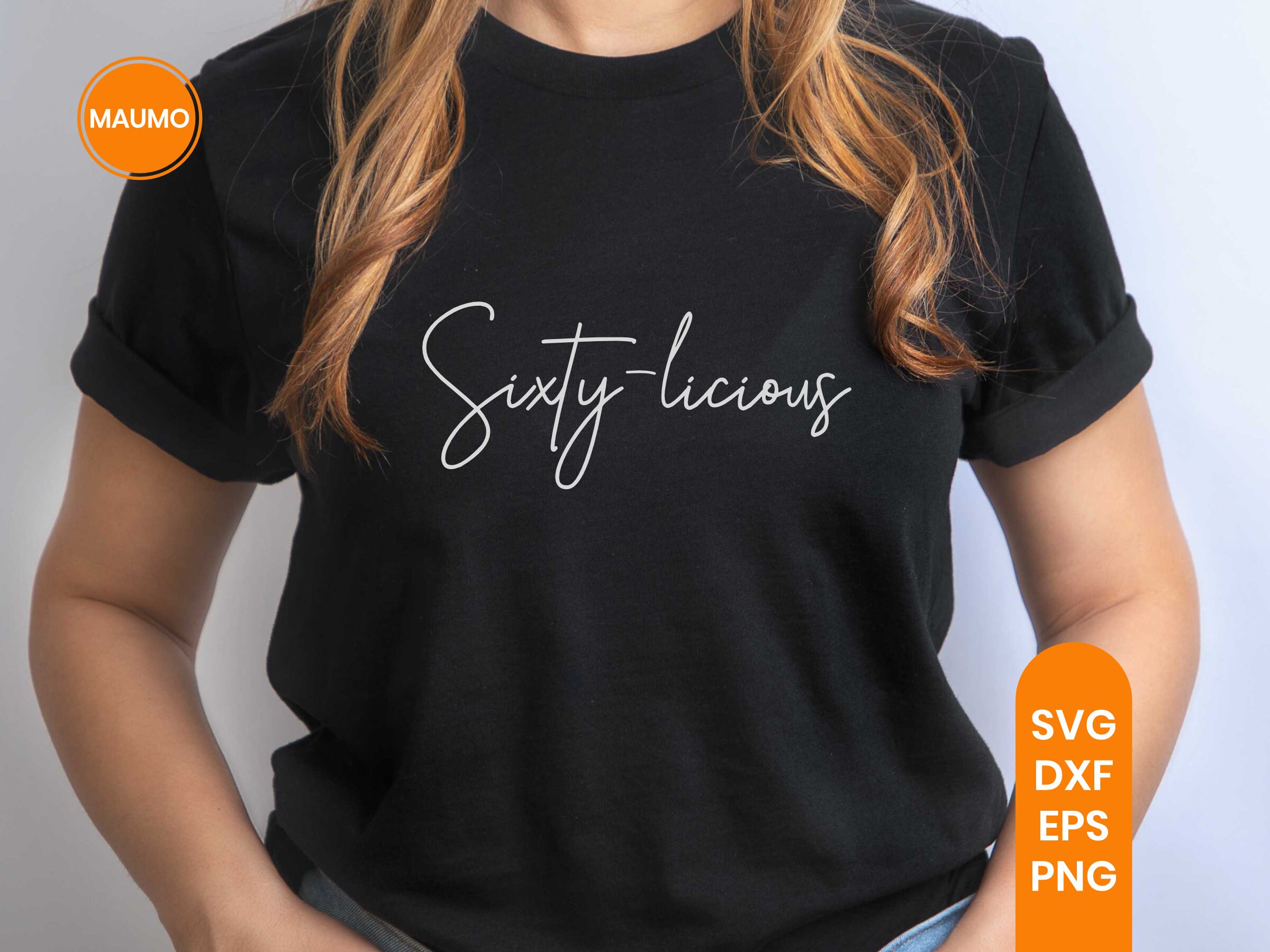 Sixty-licious 60th Birthday Svg Quote Digital Download Silhouette ...