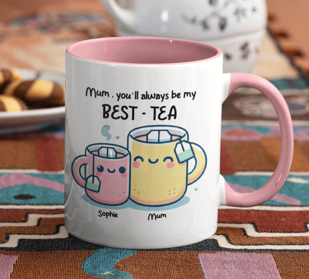 Mum, You'll Always Be My Best-tea Mug, Funny Mum Mothers' Day Mug, From ...