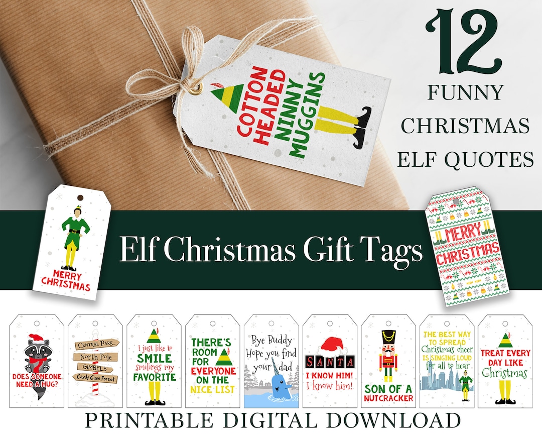Elf Printable Christmas Gift Tags, Buddy the Elf Quotes Funny Christmas ...