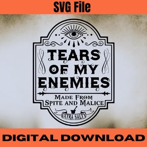 Tears of My Enemies SVG File: Halloween Potion Label (digital File) - Etsy