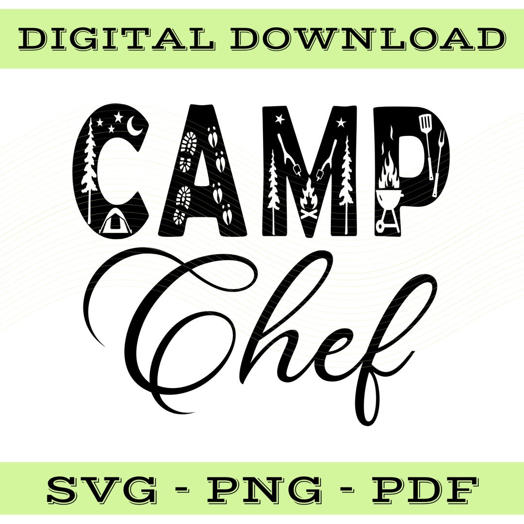Camp Chef SVG File, Camp Cook PNG, Digital Download, Camper Digital ...