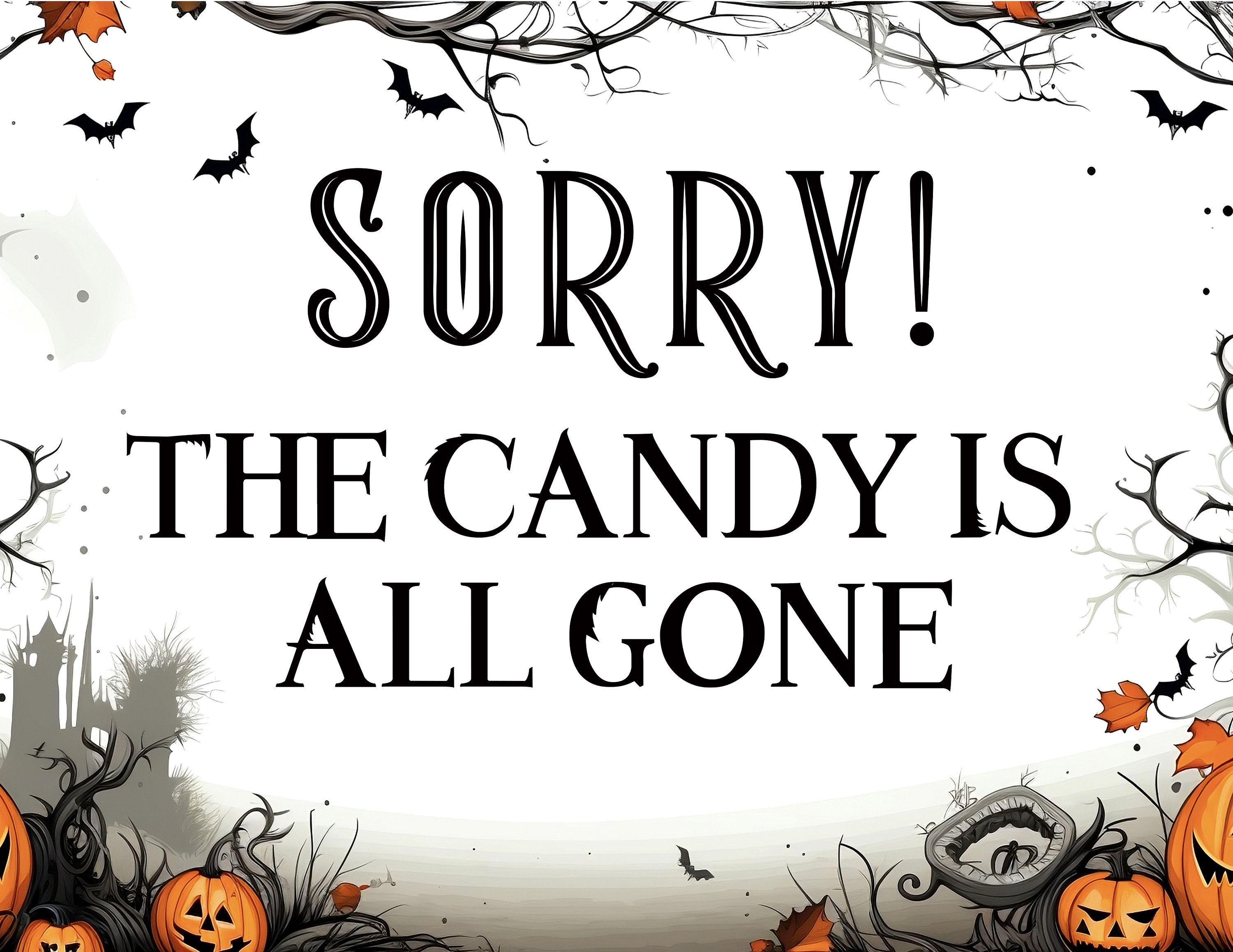 Halloween Candy is Gone Sign - Printable - Out of Candy Sign for Candy ...