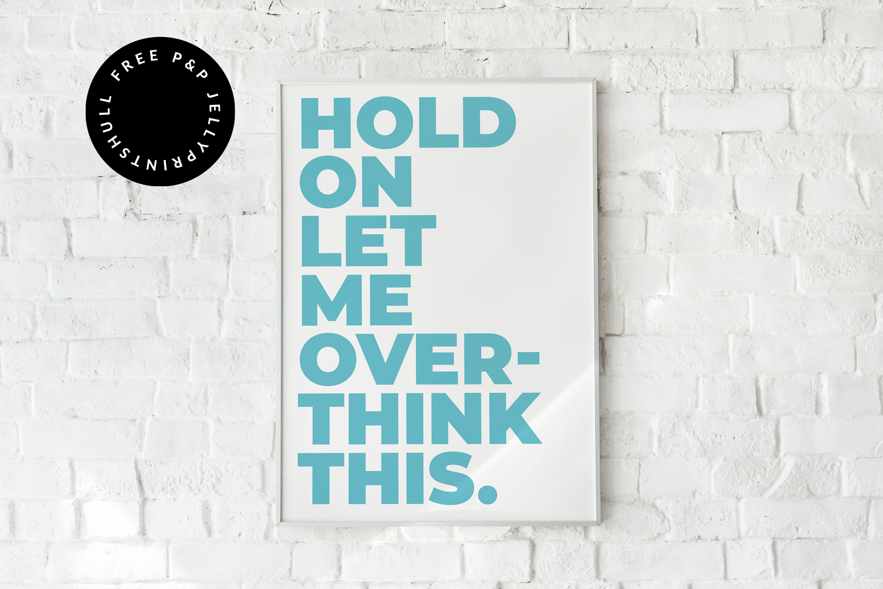 Hold On Let Me Over Think This Wall Art Print Gallery Wall - Etsy