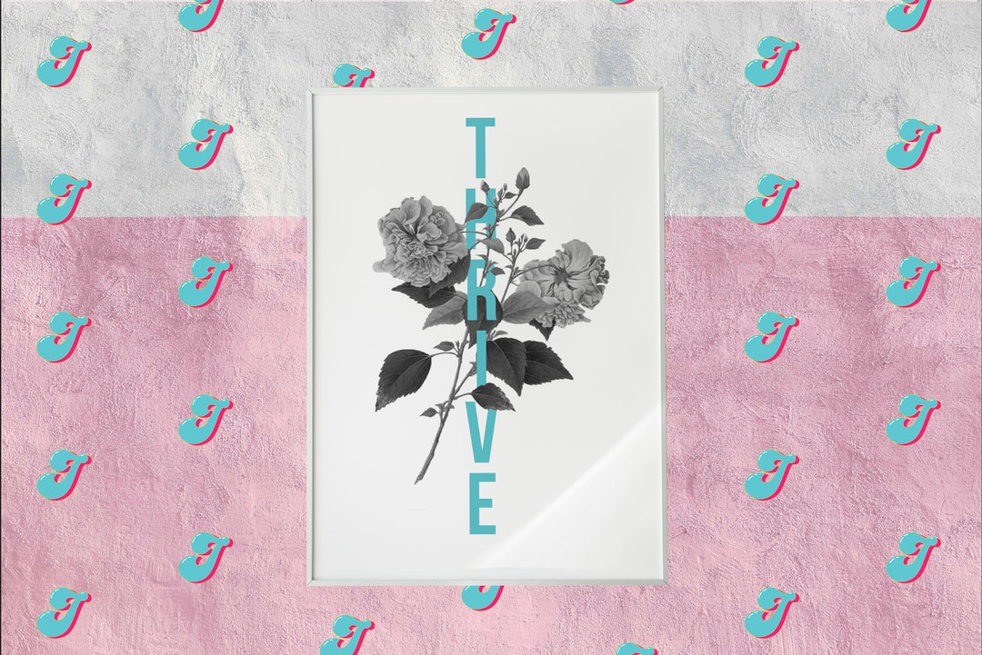 Black and white floral thrive wall art print, motivational quote art ...