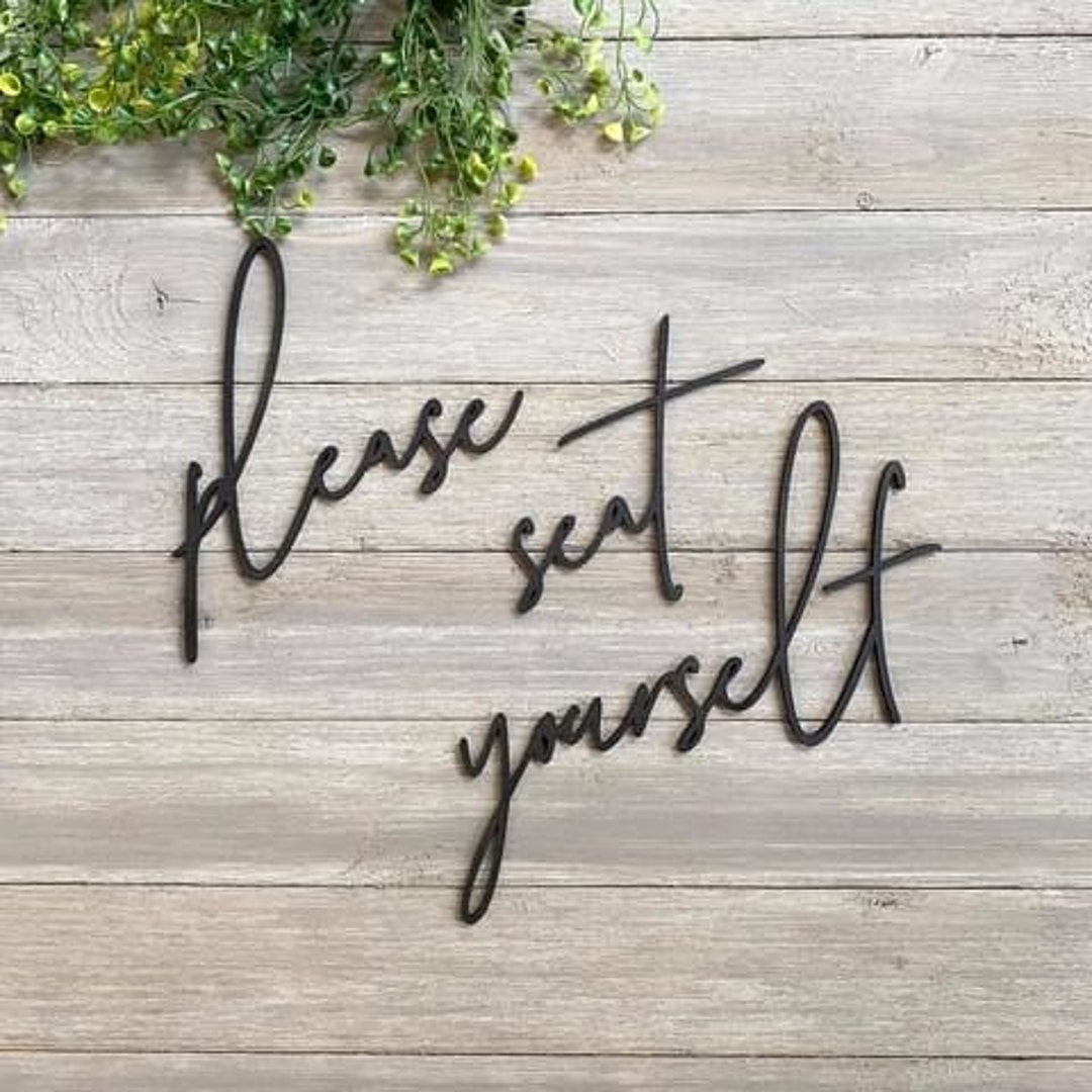 Please Seat Yourself - Laser Cut Sign - Bathroom or Toilet Room Wall ...