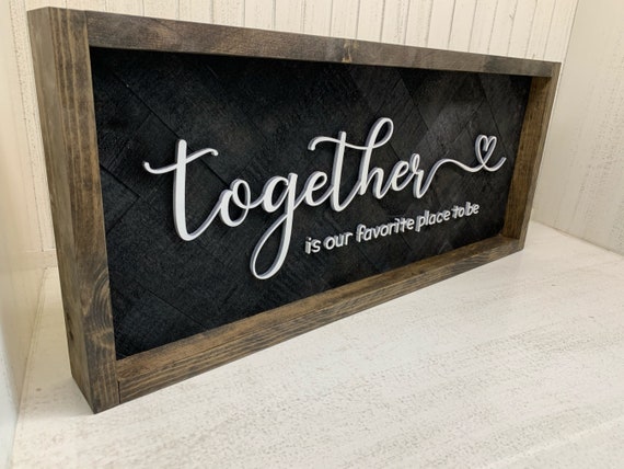 Together is Our Favorite Place to Be Sign Together is Our | Etsy