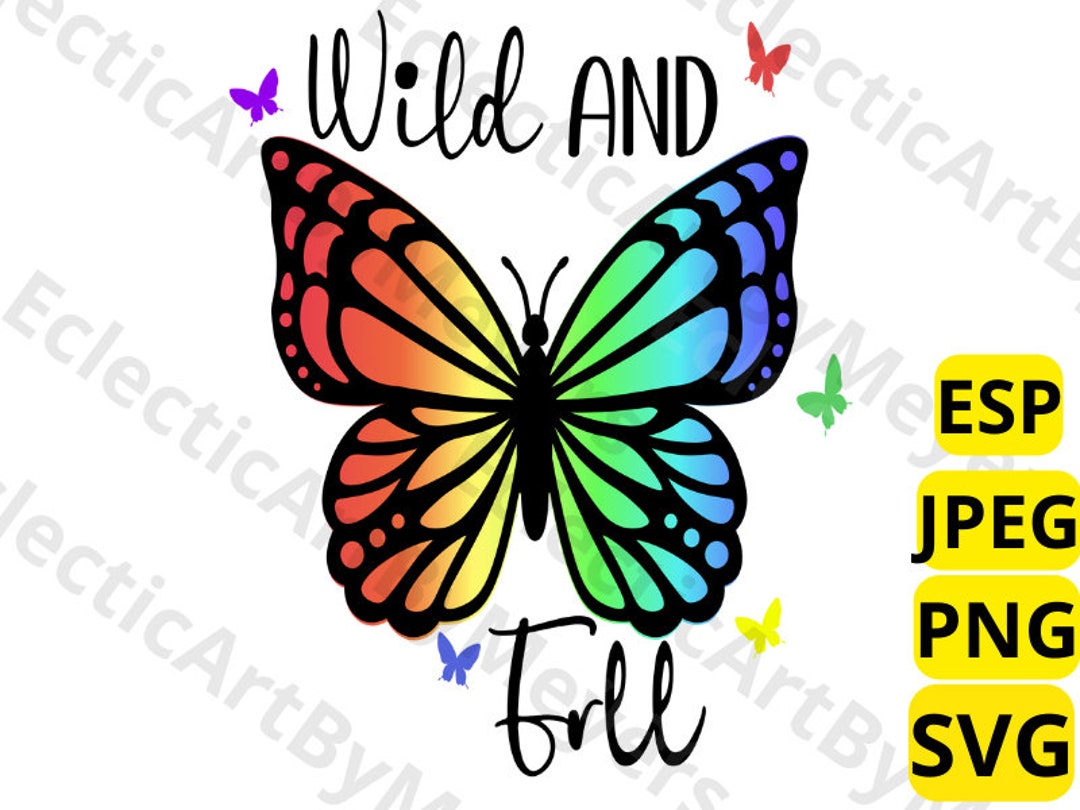 Rainbow Butterfly Freedom SVG, Wild and Free Butterfly Pride,lesbian ...