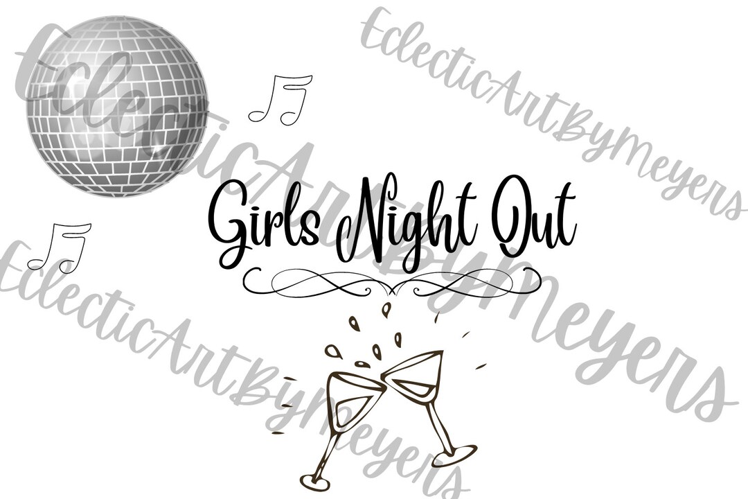 Girls Night Out Ladies Night Svg Girls Vacation Svg Girls Weekend Svg Digital Download