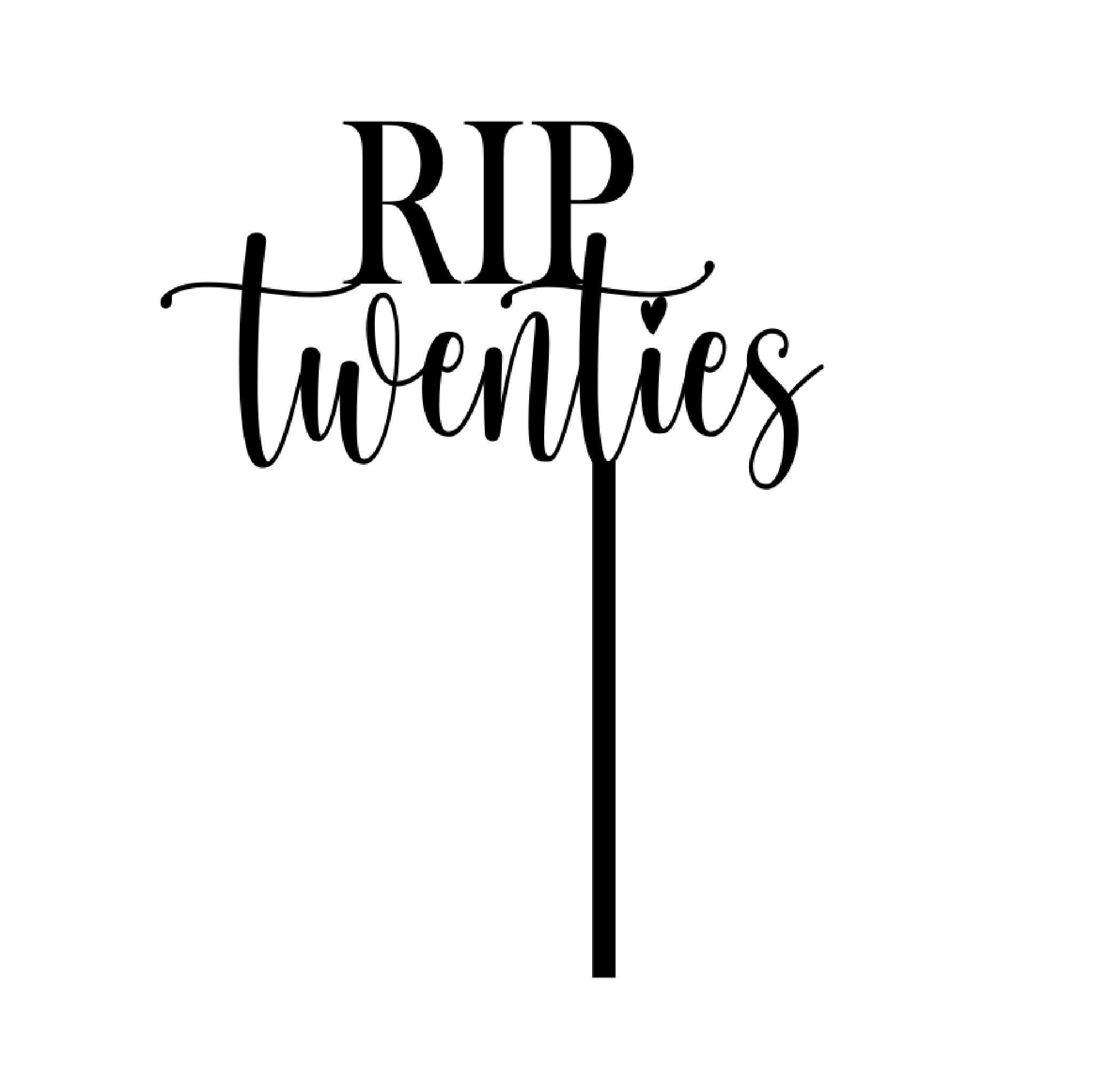 RIP Age twenties Thirties... Cake Topper Rest in Peace 20 - Etsy Australia