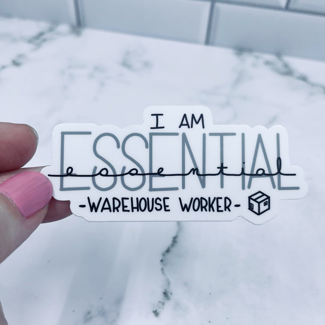 Essential Warehouse Worker Sticker, 3x1 Vinyl Sticker Waterproof ...