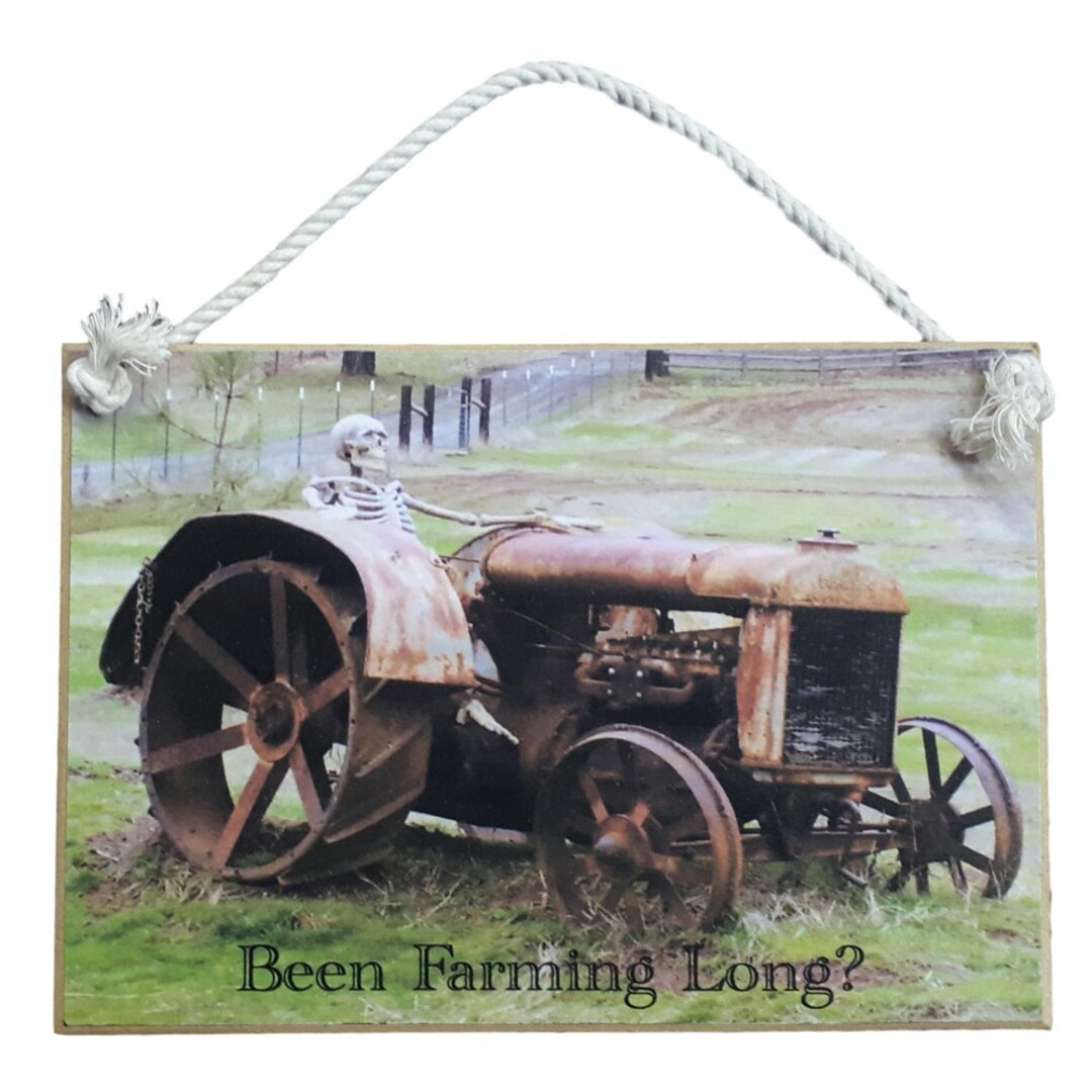 Country Printed Quality Wooden Sign Been Farming Long Plaque - Etsy