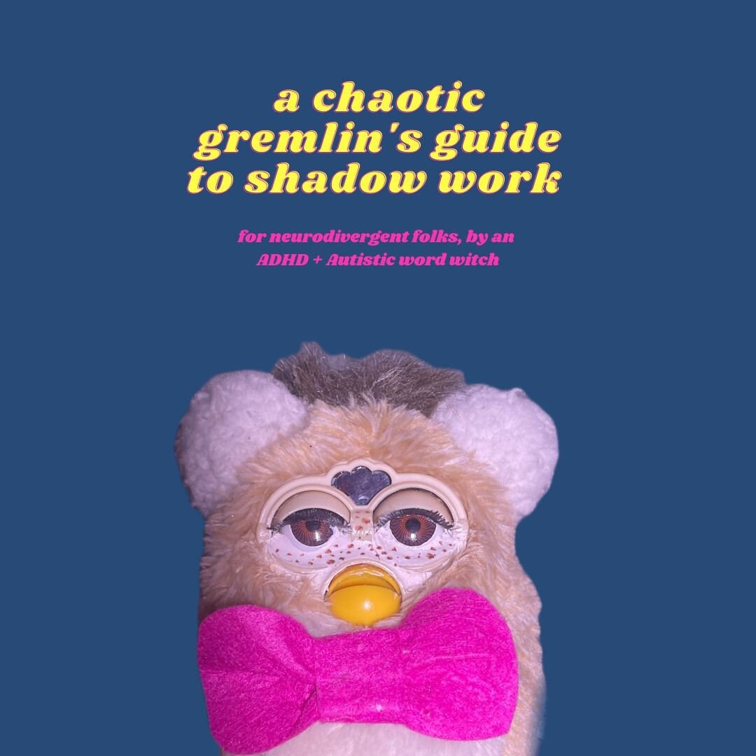 A Chaotic Gremlin's Guide to Shadow Work Shadow Work for the Late ...