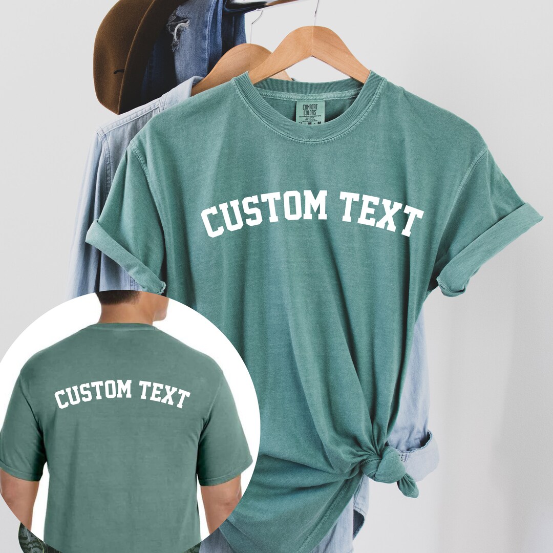 Front and Back Custom Comfort Colors Shirt, Custom T Shirt, Custom Text ...