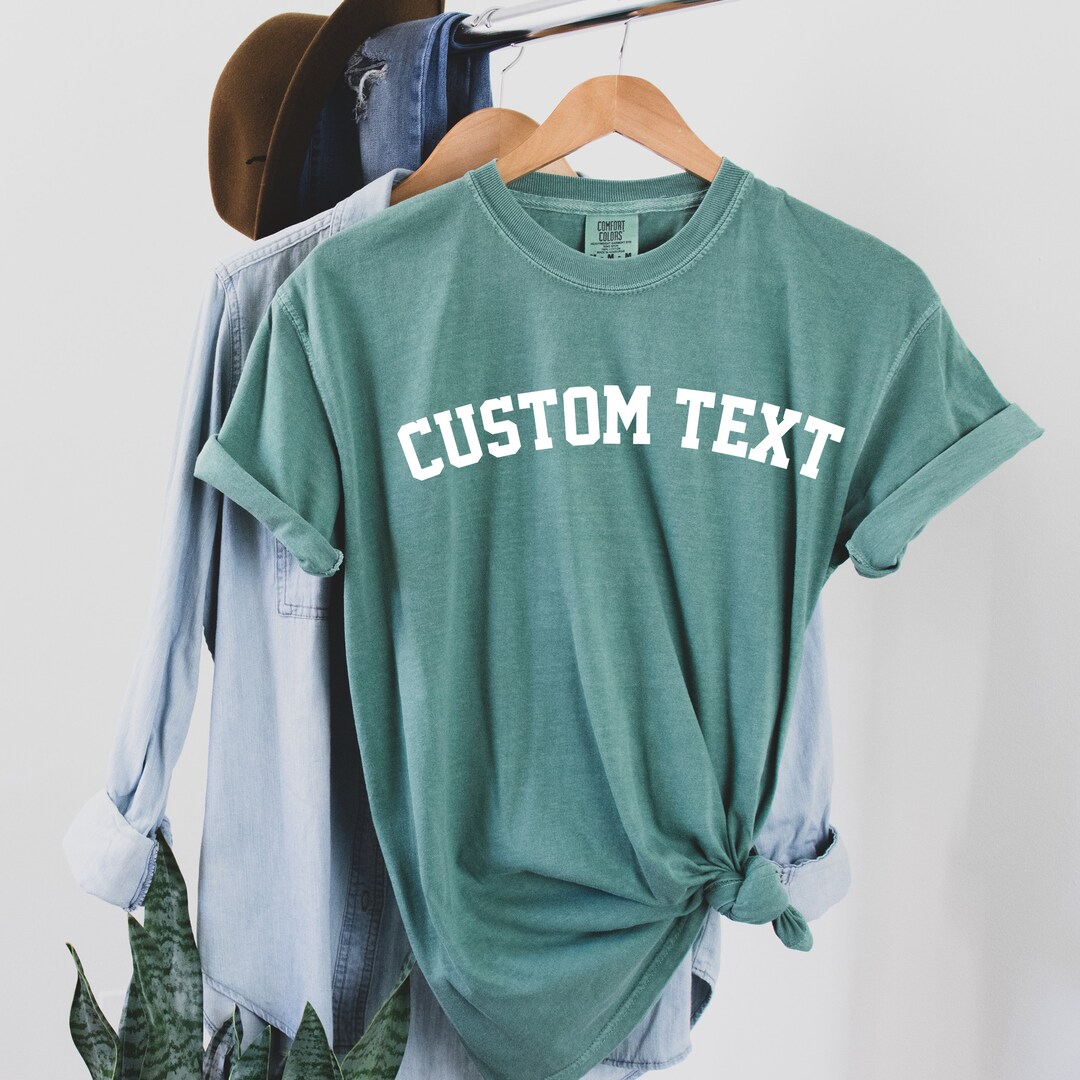 Custom Comfort Colors Shirt, Custom T Shirt, Custom Text Shirt, Gift ...