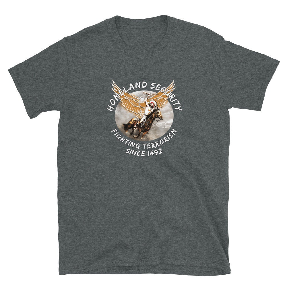 Native American Homeland Security | Indians on Horse | Unisex T-shirt ...