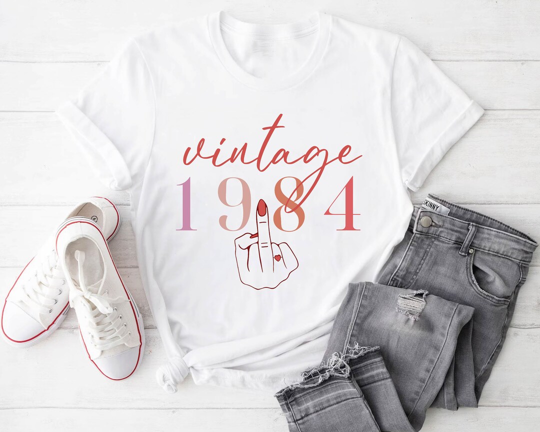 Vintage 1984 Chapter 40, Middle Finger Shirt, 1984 Retro 40th Birthday ...