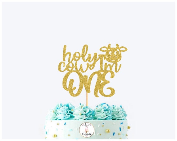Barnyard Cake Topper, Holy Cow I'm One Cake Topper, Farm Birthday Party ...