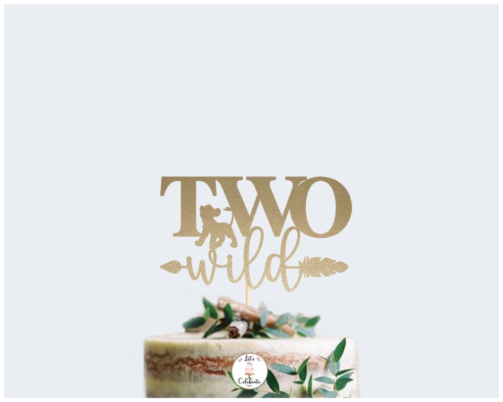 Two Wild Cake Topper Birthday Cake Topper Two Wild Birthday | Etsy